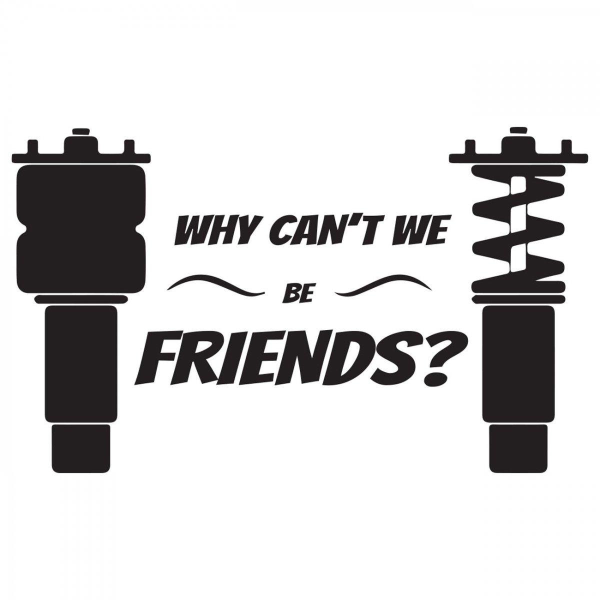 Why cant we be friends - Vis alle stickers - FolieGejl.dk
